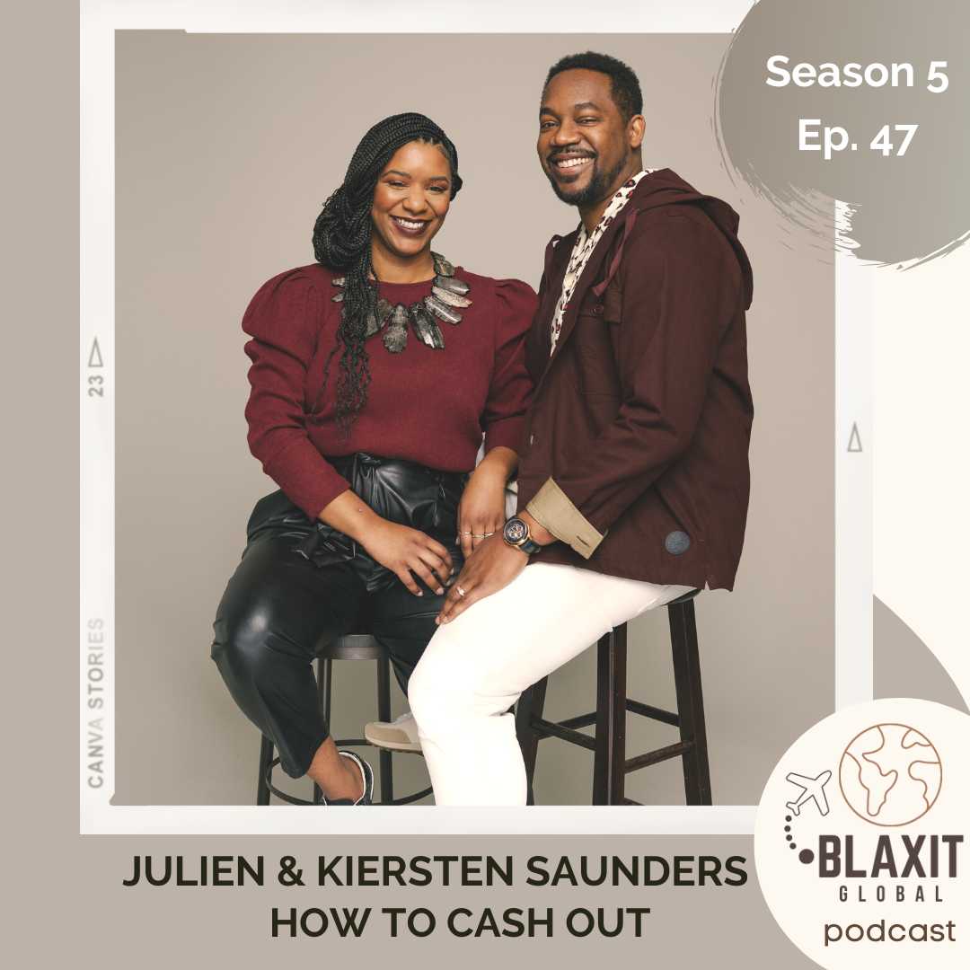 Julien & Kiersten Saunders: How to Cash Out